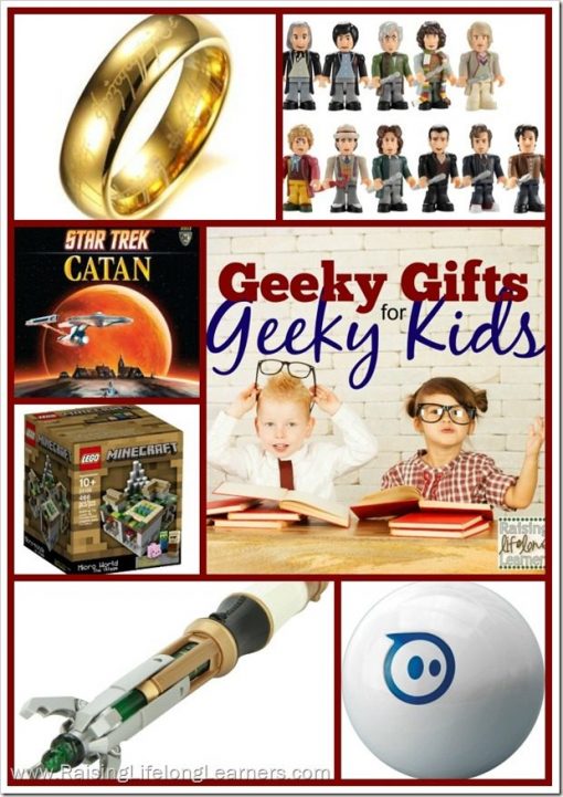 Geeky Gifts for Geeky Kids - Raising Lifelong Learners