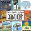 Great Books to Read with Your Kids in January - Raising Lifelong Learners