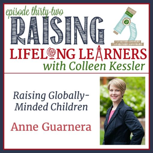 RLL 32 Anne Guarnera: Raising Globally-Minded Kids - Raising Lifelong ...