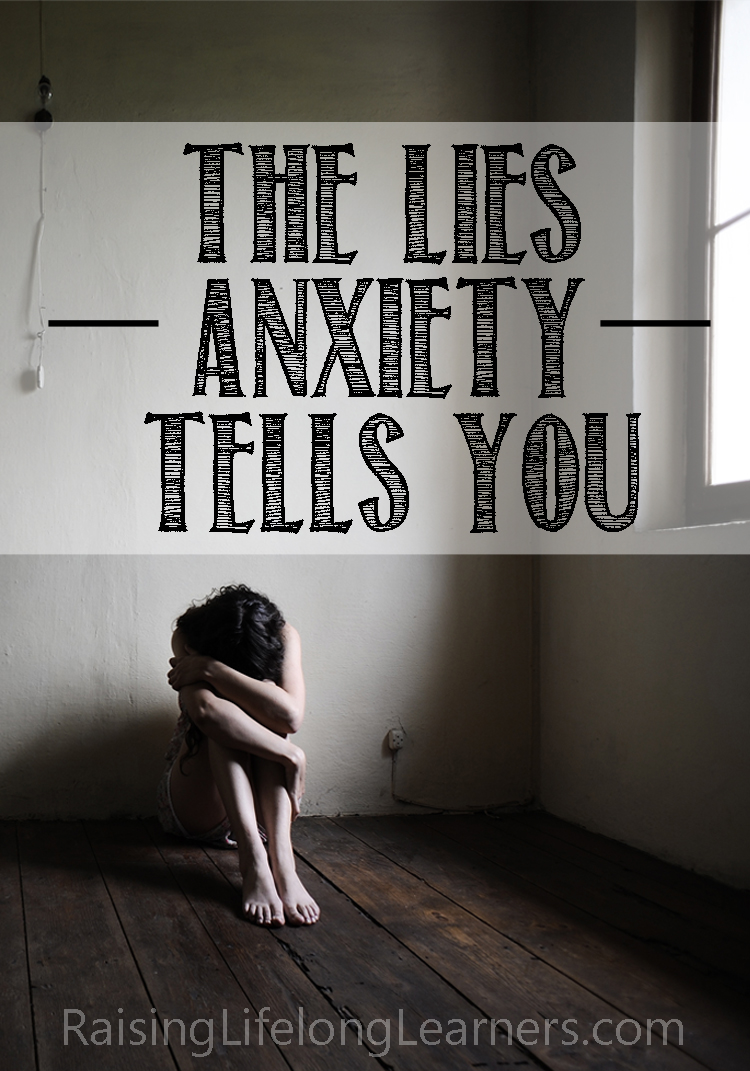 The Lies Anxiety Tells You