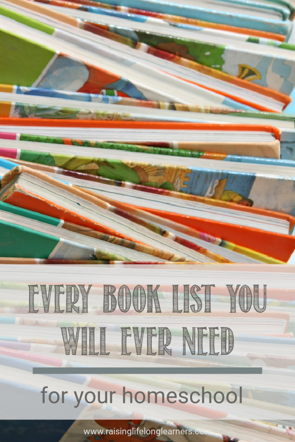Every Book List You Will Ever Need For Your Homeschool! - Raising ...