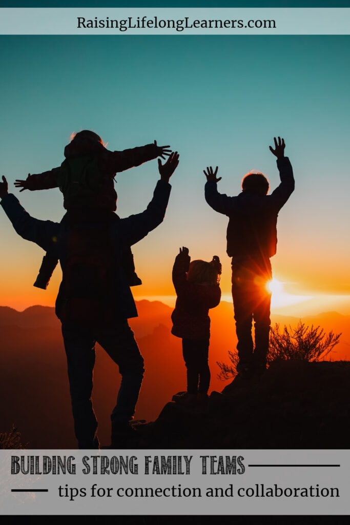 Building Strong Family Teams | Tips for Connection and Collaboration ...